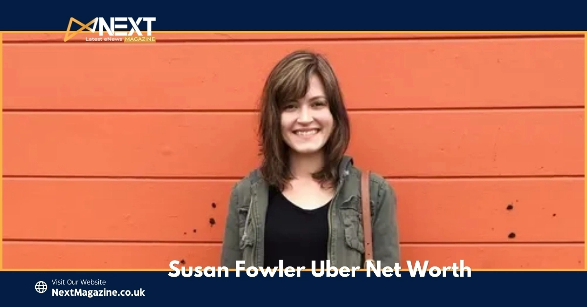 Susan Fowler Uber Net Worth: How She Turned Controversy into Success ...